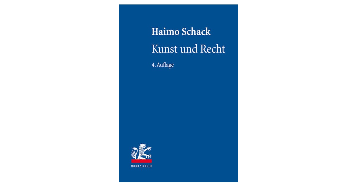 Schack | Kunst und Recht | 4. Auflage | 2024 | beck-shop.de