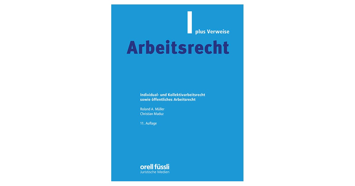 Müller / Maduz | Arbeitsrecht plus Verweise | 11. Auflage | 2024 | beck ...