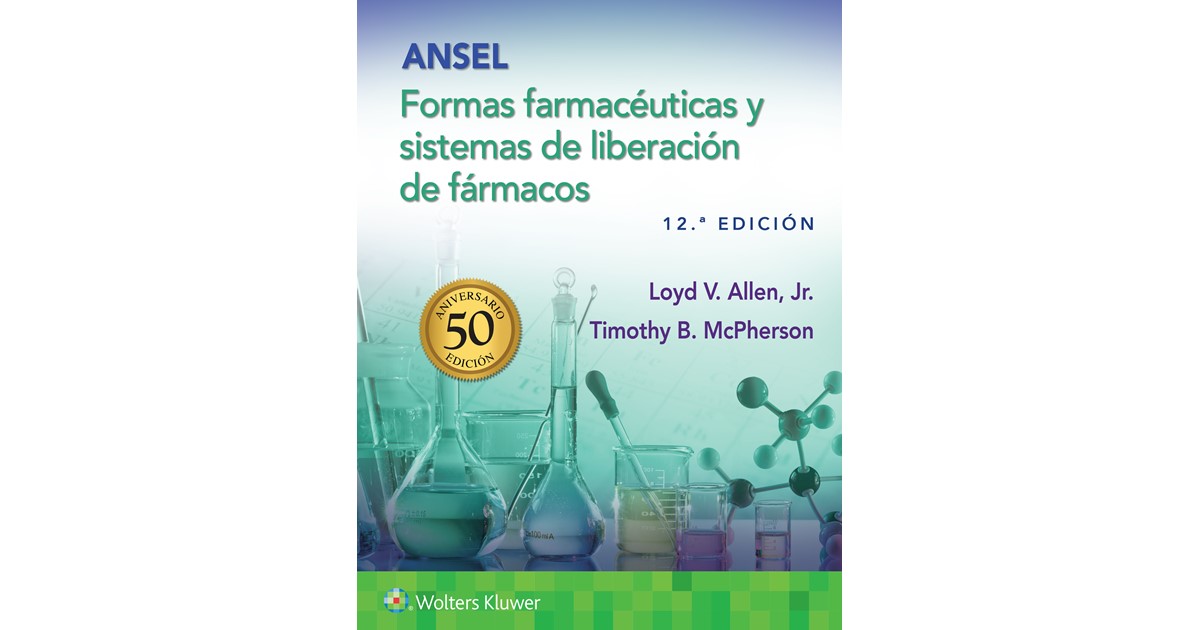Allen | Ansel. Formas farmacéuticas y sistemas de liberación de ...
