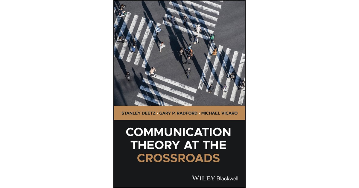 Deetz / Radford | Communication Theory at the Crossroads | 1. Auflage ...