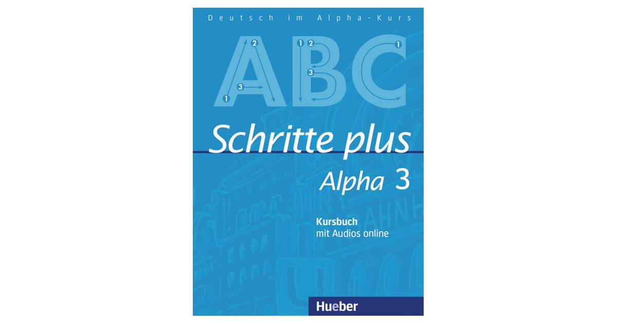 Böttinger | Schritte plus Alpha 3. Kursbuch mit Audios online | 1. Auflage | 2023 | beck-shop.de