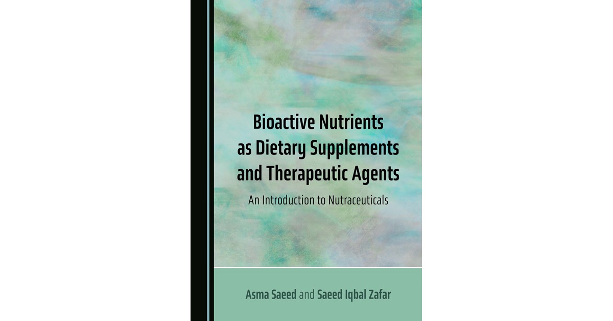 Saeed / Zafar | Bioactive Nutrients as Dietary Supplements and ...