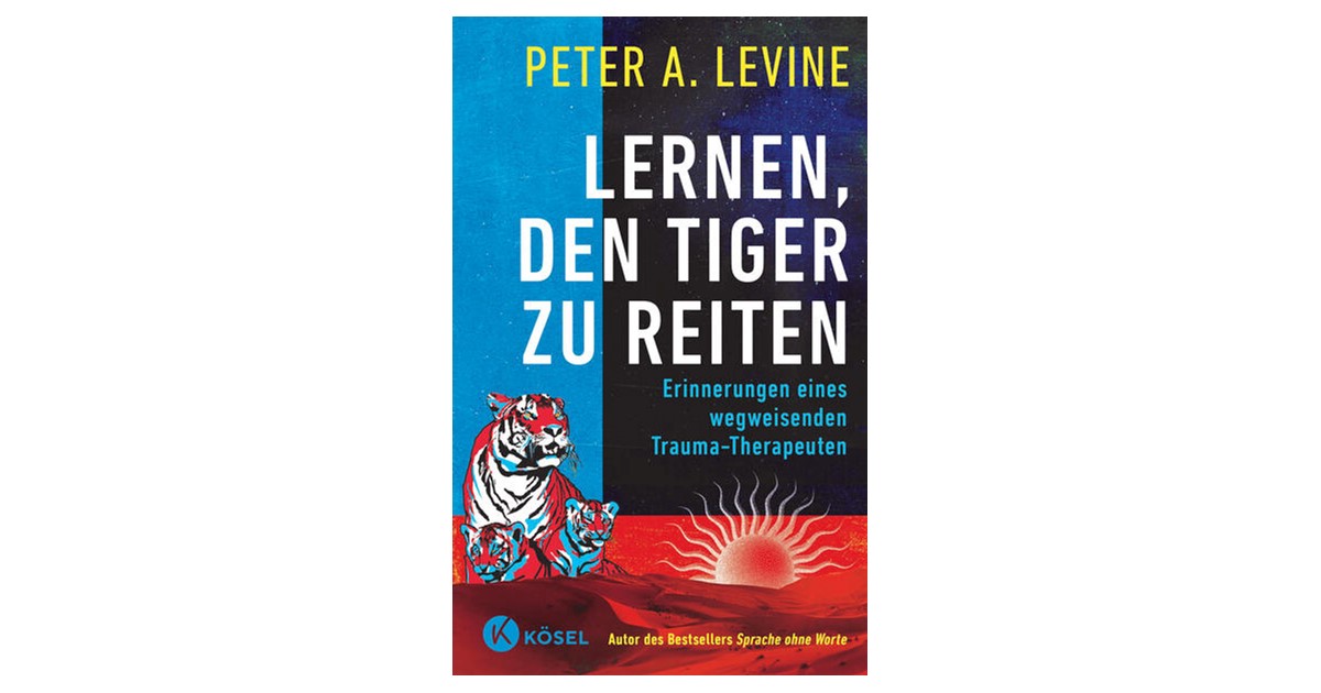 Levine | Lernen, den Tiger zu reiten | 1. Auflage | 2024 | beck-shop.de