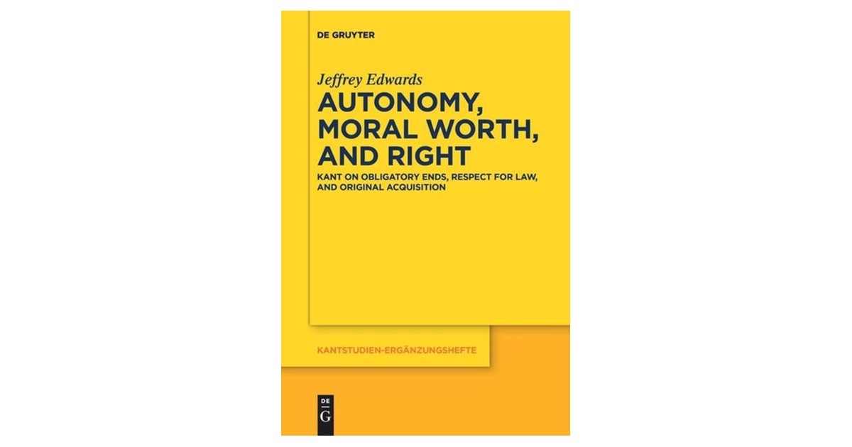 Edwards | Autonomy, Moral Worth, and Right | 1. Auflage | 2019 | beck ...