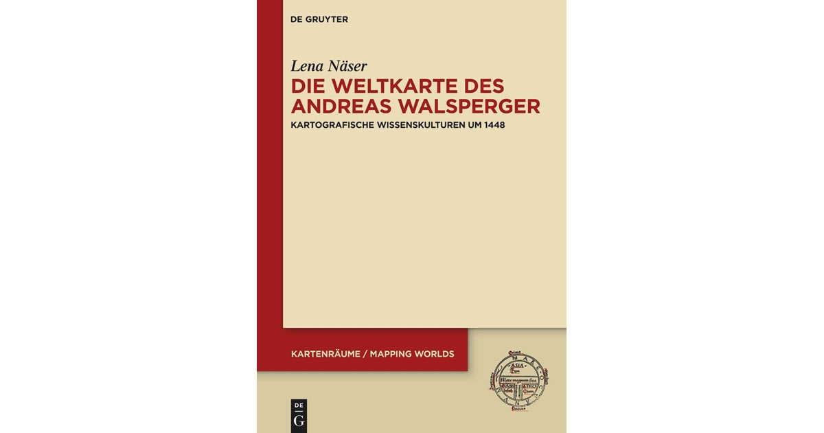 Näser | Die Weltkarte des Andreas Walsperger | 1. Auflage | 2024 | beck ...