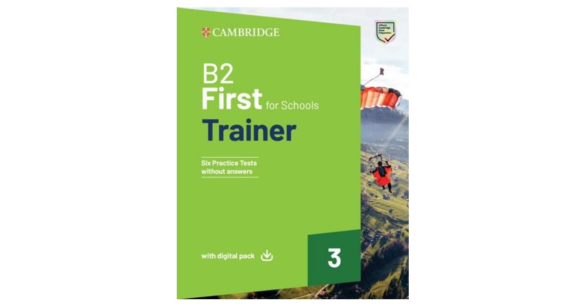 B2 First for Schools Trainer 3 | 1. Auflage | 2024 | beck-shop.de