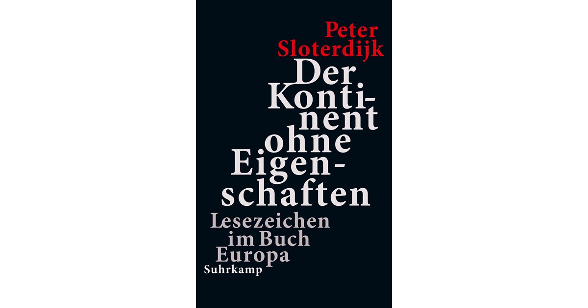 Sloterdijk | Der Kontinent ohne Eigenschaften | 3. Auflage | 2024 | beck-shop.de