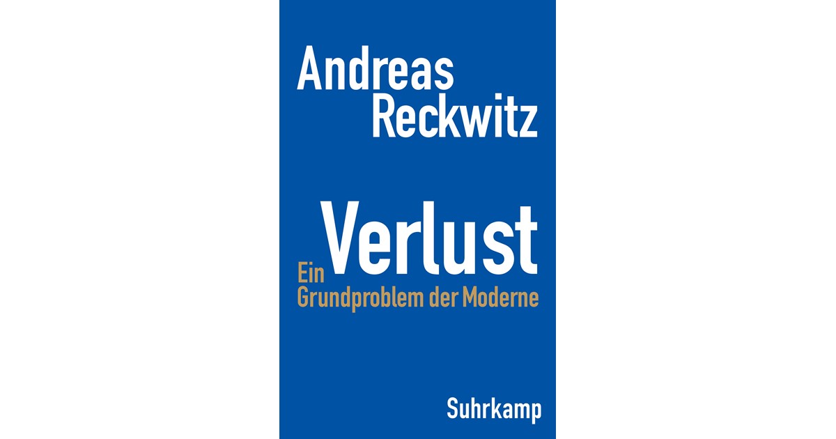 Reckwitz | Verlust | 1. Auflage | 2024 | beck-shop.de