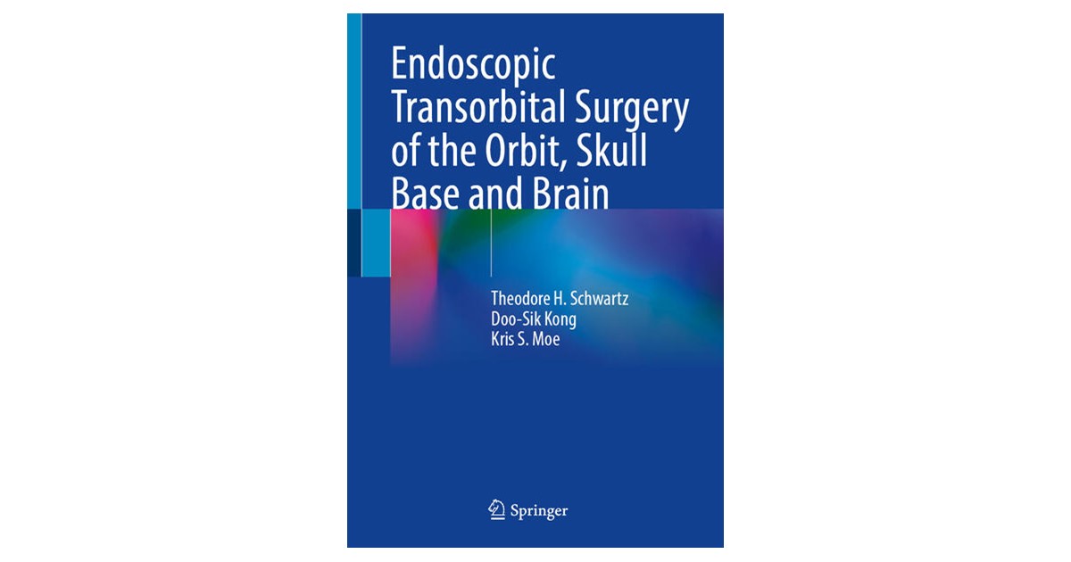 Schwartz / Kong | Endoscopic Transorbital Surgery of the Orbit, Skull ...