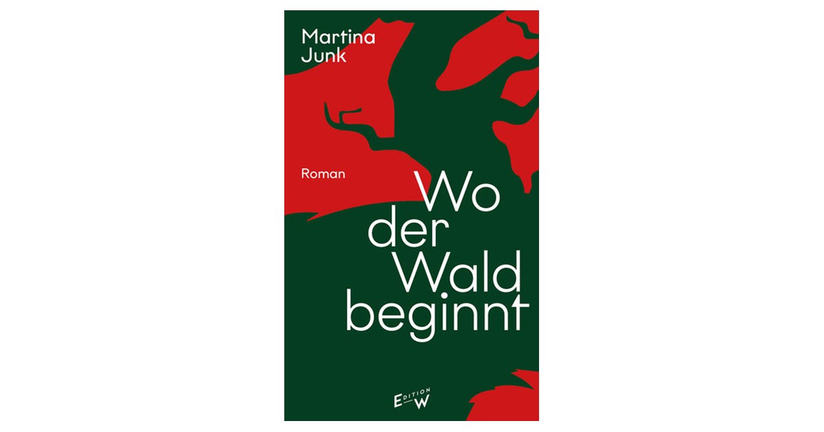 Junk | Wo der Wald beginnt | 1. Auflage | 2024 | beck-shop.de