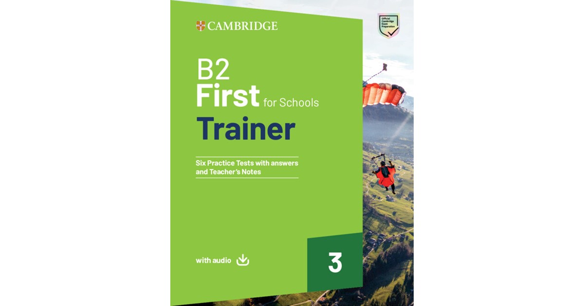 B2 First For Schools Trainer 3 Trainer with Answers with Downloadable ...