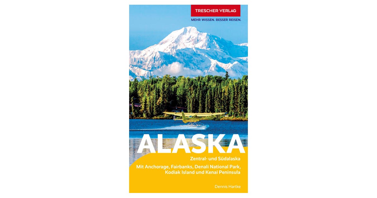 Hartke | TRESCHER Reiseführer Alaska | 2. Auflage | 2026 | beck-shop.de