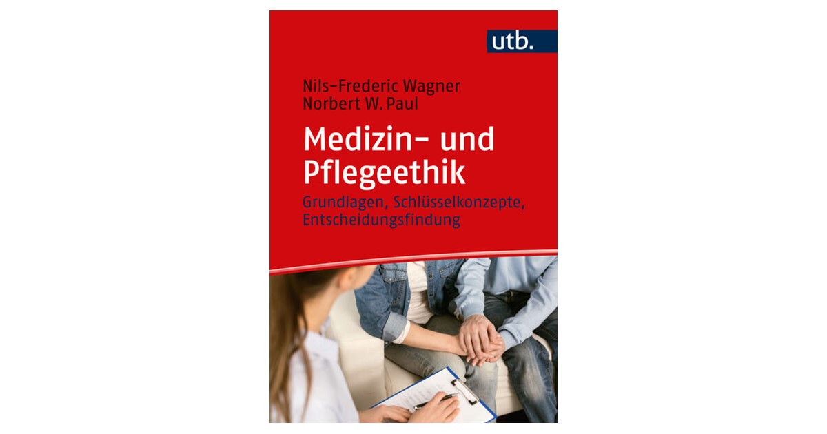 Wagner / Paul | Medizin- und Pflegeethik | 1. Auflage | 2026 | beck-shop.de