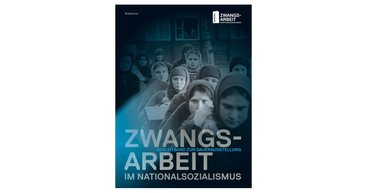Logemann / Lüttgenau | Zwangsarbeit im Nationalsozialismus | 1. Auflage ...