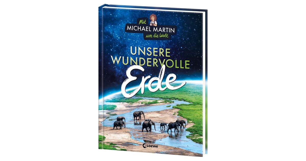 Martin / Taube | Mit Michael Martin um die Welt - Unsere wundervolle ...