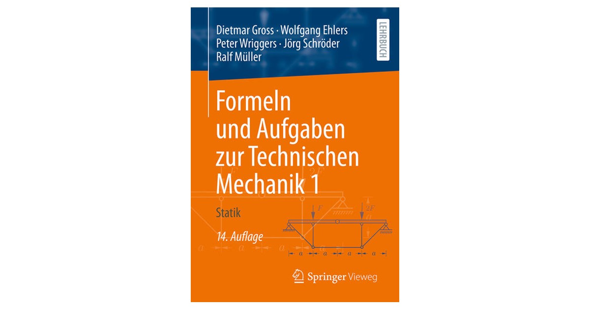 Gross / Ehlers | Formeln und Aufgaben zur Technischen Mechanik 1 | 14 ...