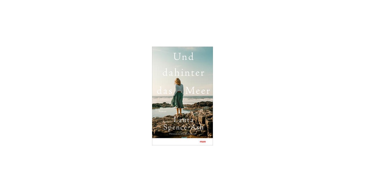 Spence-Ash | Und dahinter das Meer | 1. Auflage | 2024 | beck-shop.de