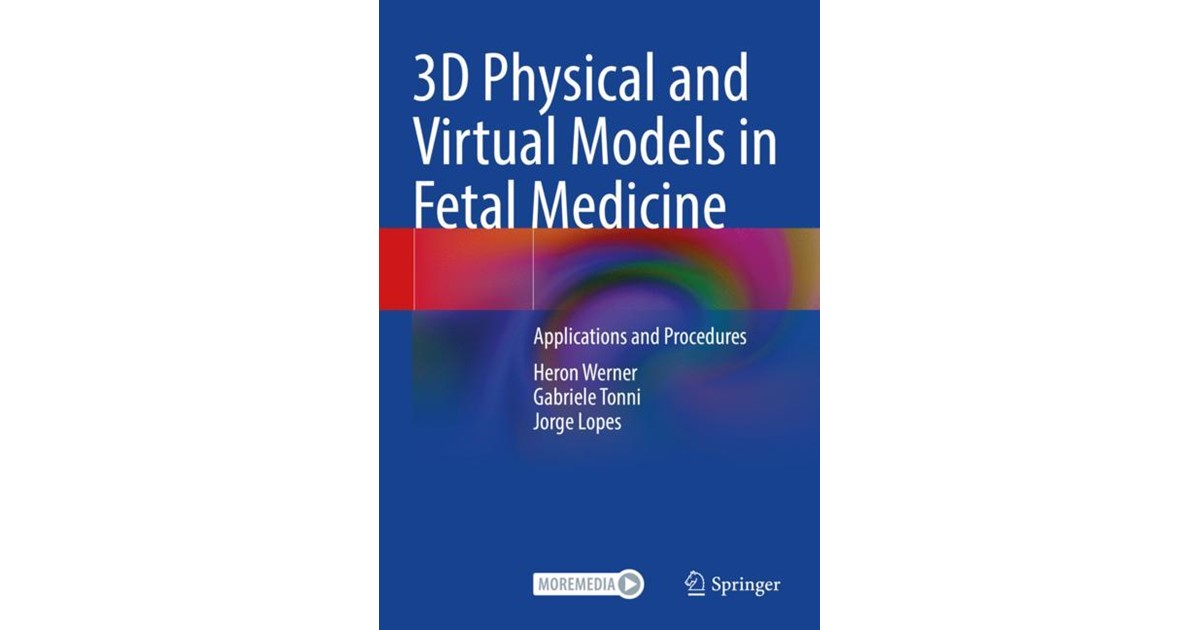 Werner / Tonni | 3D Physical and Virtual Models in Fetal Medicine | 1 ...