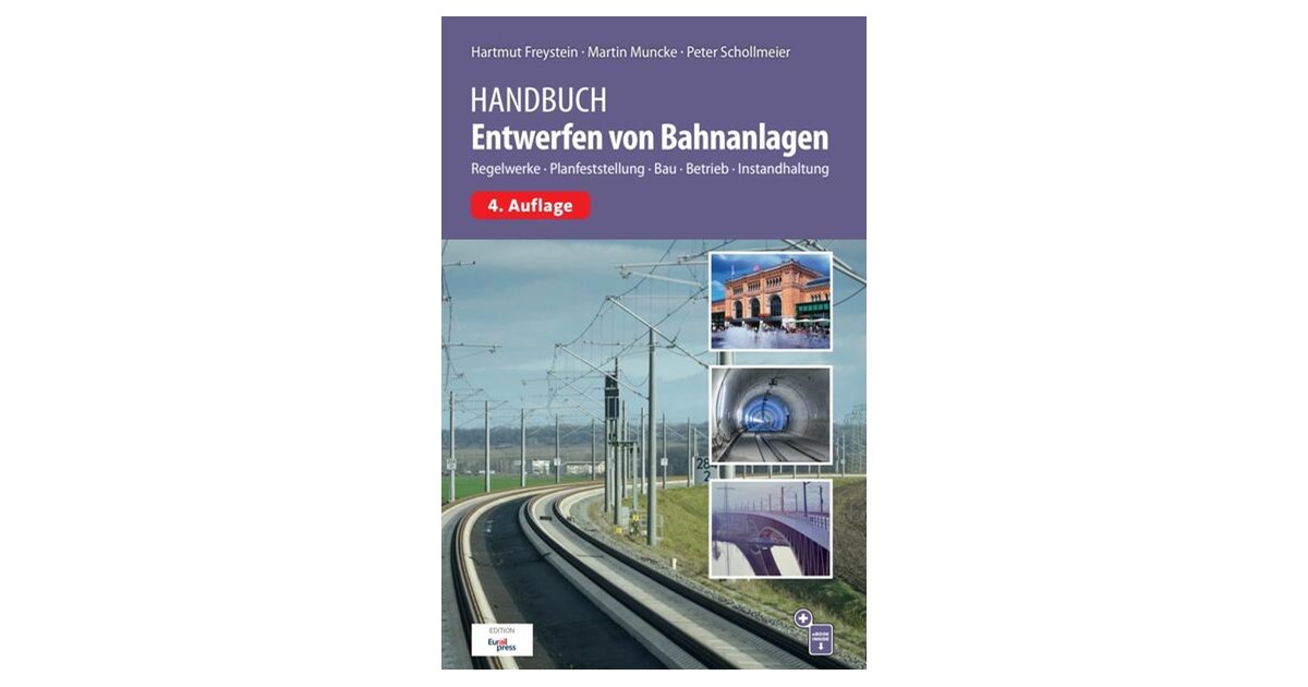 Freystein / Muncke | Handbuch Entwerfen von Bahnanlagen | 4. Auflage ...