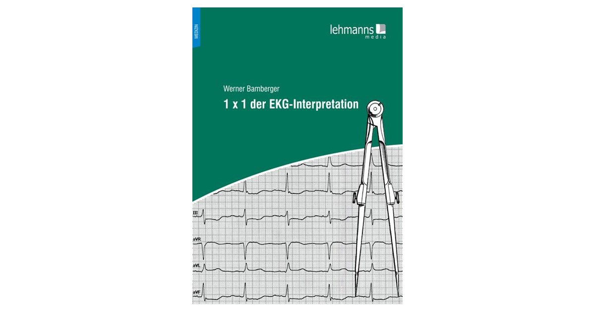 Bamberger | 1 x 1 der EKG-Interpretation | 3. Auflage | 2024 | beck-shop.de