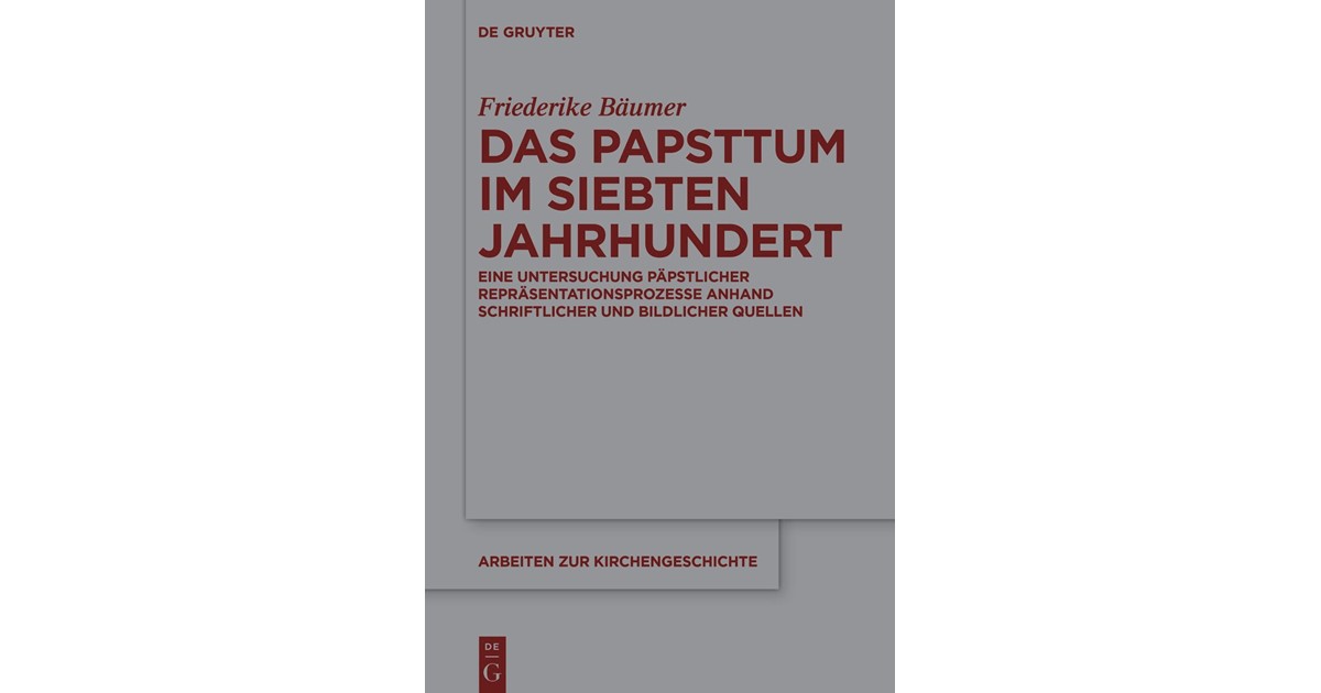Bäumer | Das Papsttum im siebten Jahrhundert | 1. Auflage | 2024 | beck ...
