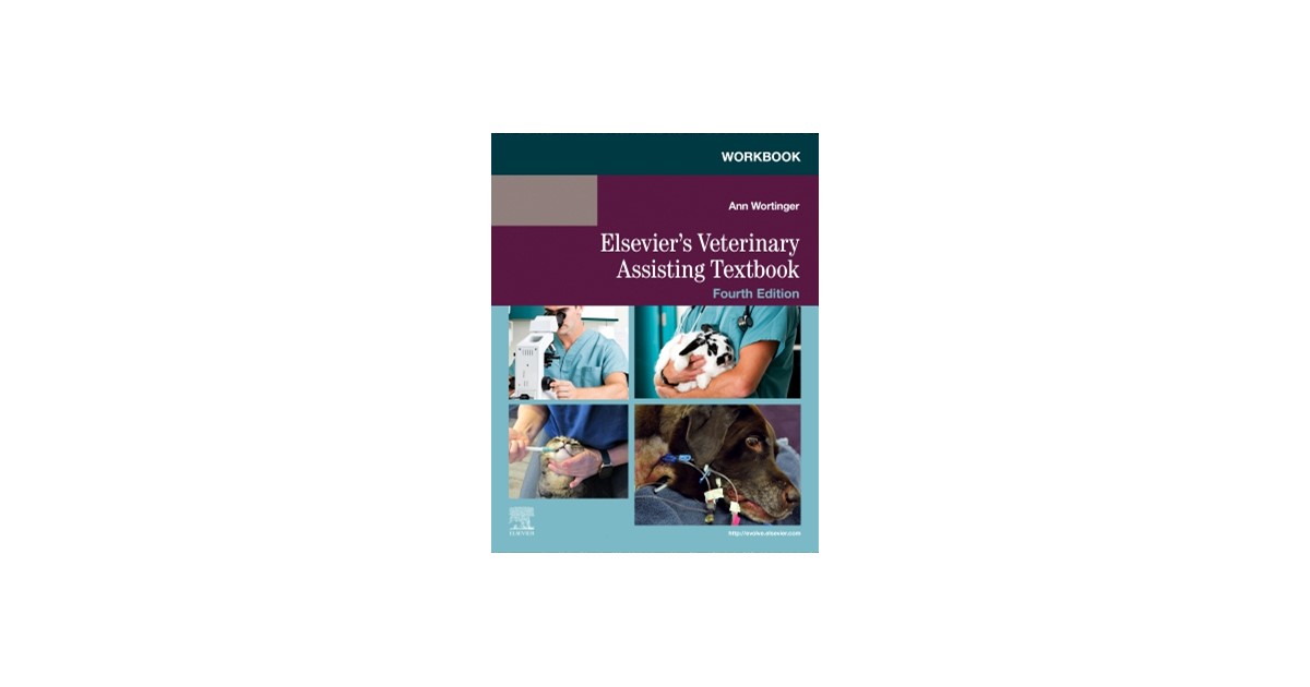 Workbook for Elsevier's Veterinary Assisting Textbook | 4. Auflage ...