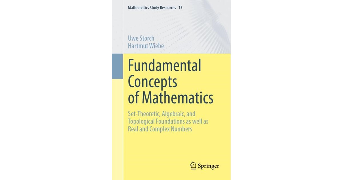 Storch / Wiebe | Fundamental Concepts of Mathematics | 1. Auflage ...