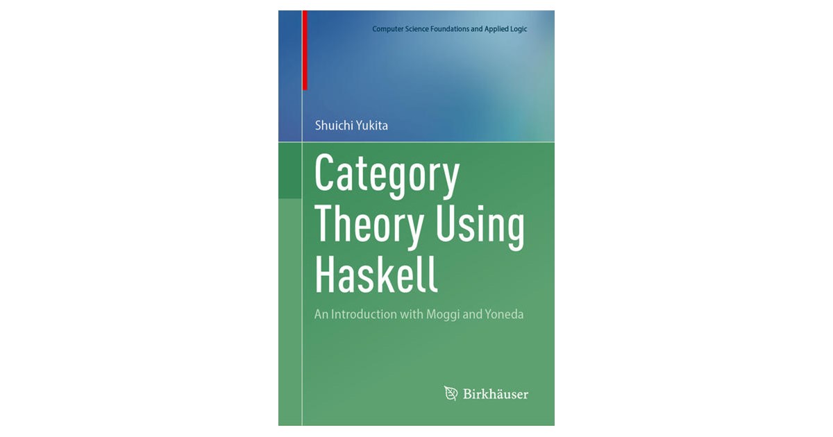 Yukita | Category Theory Using Haskell | 1. Auflage | 2024 | beck-shop.de