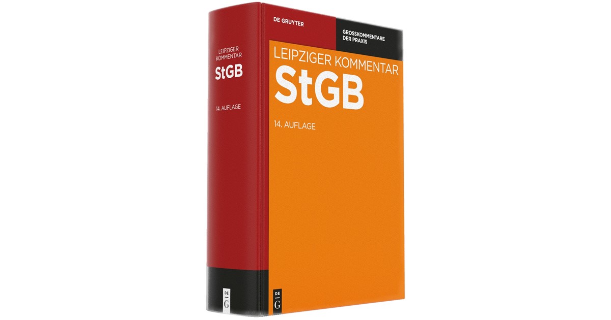 Leipziger Kommentar Strafgesetzbuch: StGB | 14. Auflage | | beck-shop.de
