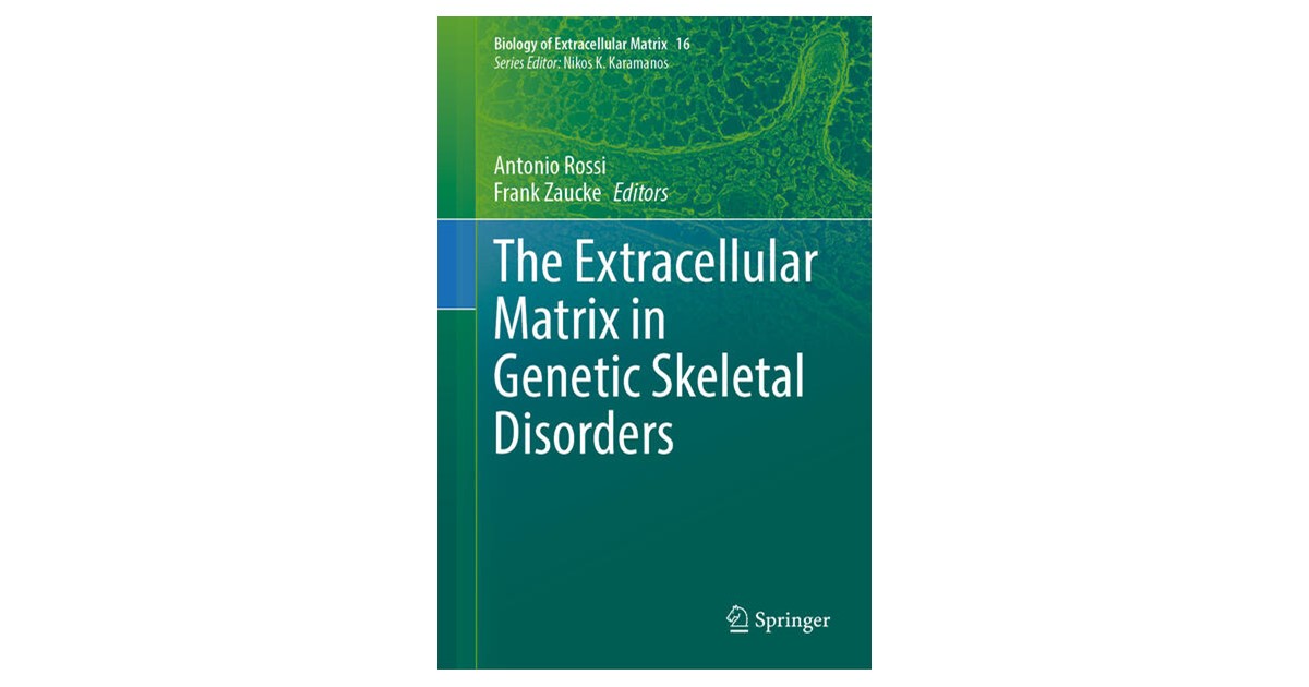 Rossi / Zaucke | The Extracellular Matrix in Genetic Skeletal Disorders | 1. Auflage | 2024 | 16 ...