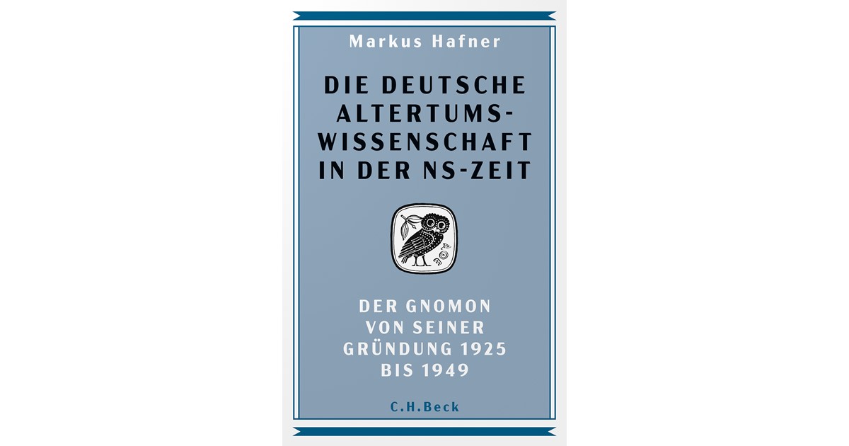 Hafner, Markus | Die deutsche Altertumswissenschaft in der NS-Zeit | 1 ...