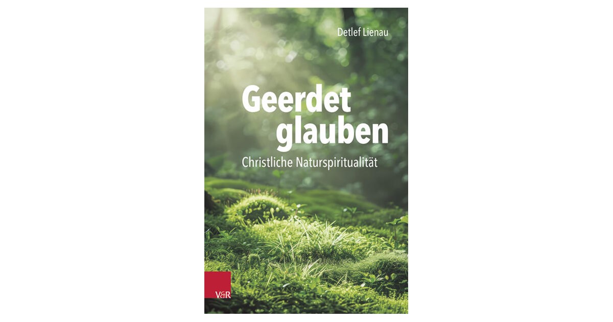 Lienau | Geerdet glauben | 1. Auflage | 2024 | beck-shop.de