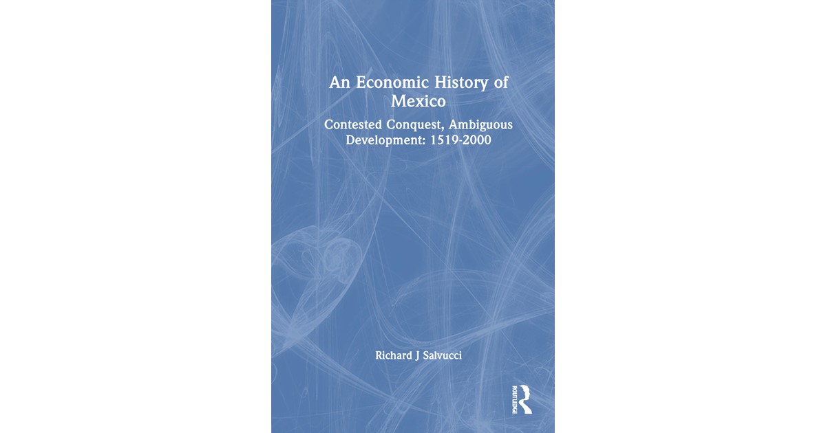 Salvucci | An Economic History of Mexico | 1. Auflage | 2025 | beck-shop.de