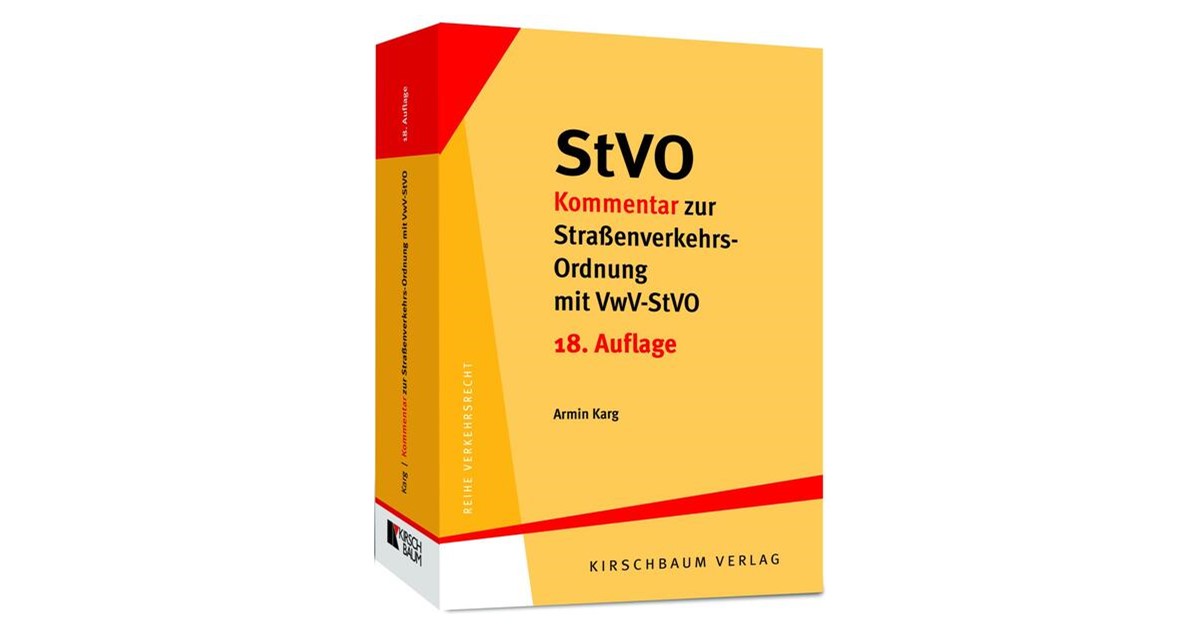 Karg | StVO - Kommentar zur Straßenverkehrs-Ordnung mit VwV-StVO | 18 ...