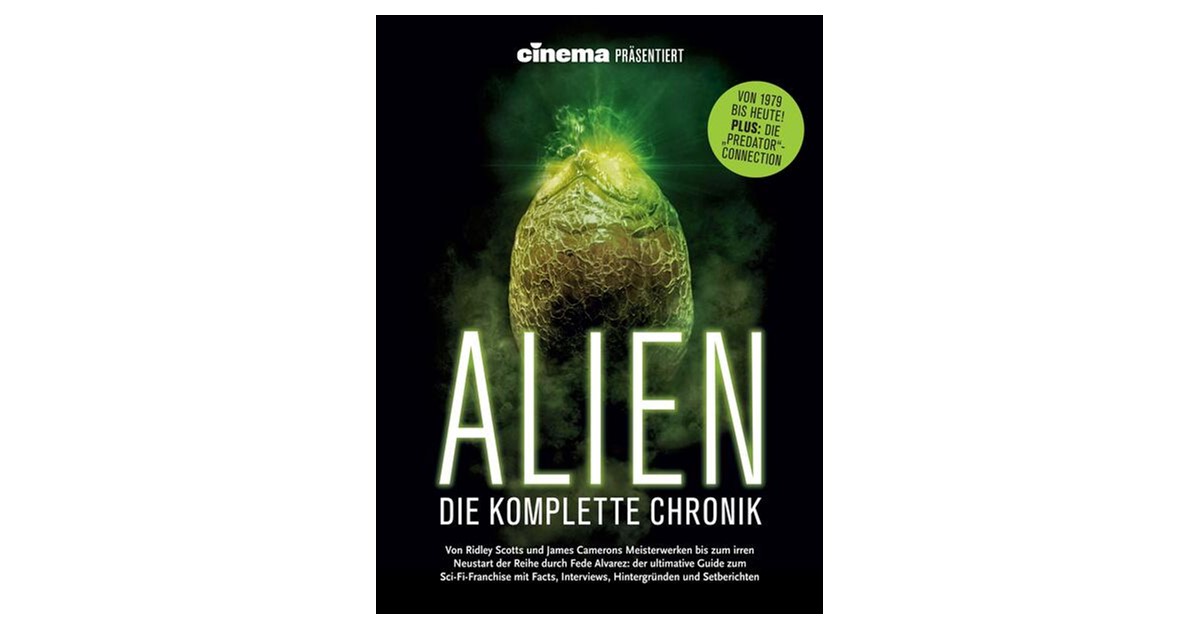 Noelle | Cinema präsentiert: ALIEN - Die komplette Chronik | 1. Auflage ...