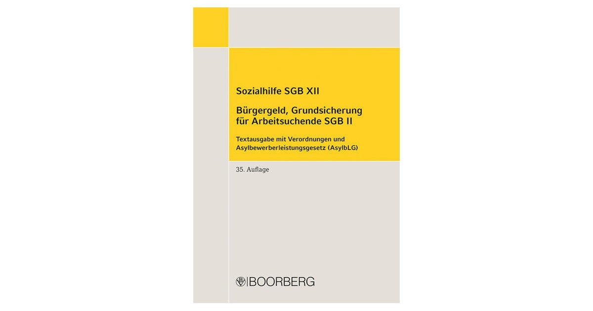 Sozialhilfe SGB XII - Bürgergeld, Grundsicherung für Arbeitsuchende SGB II | 35. Auflage | 2025 ...