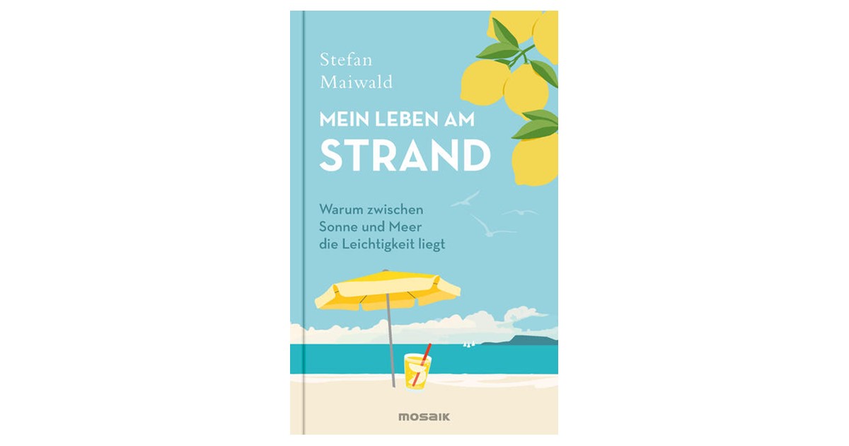 Maiwald | Mein Leben am Strand | 1. Auflage | 2025 | beck-shop.de