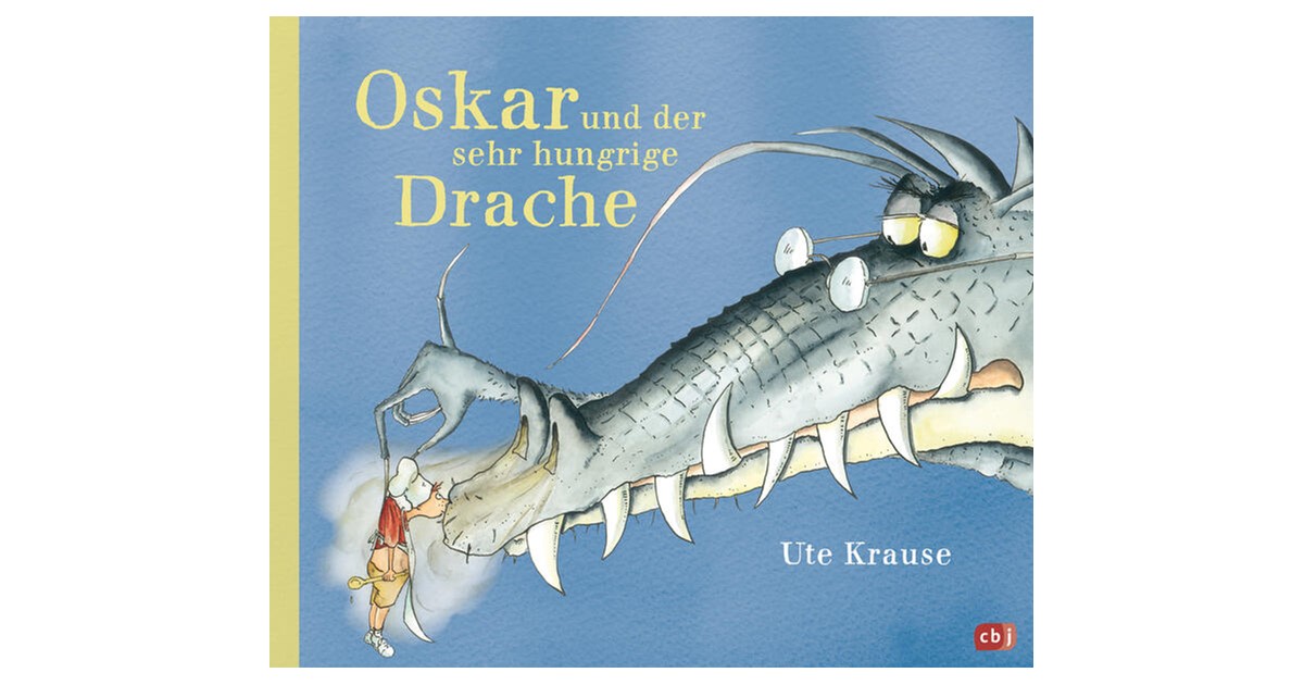 Krause | Oskar und der sehr hungrige Drache | 1. Auflage | 2025 | beck-shop.de