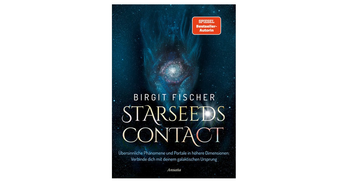 Fischer | Starseeds-Contact | 5. Auflage | 2025 | beck-shop.de
