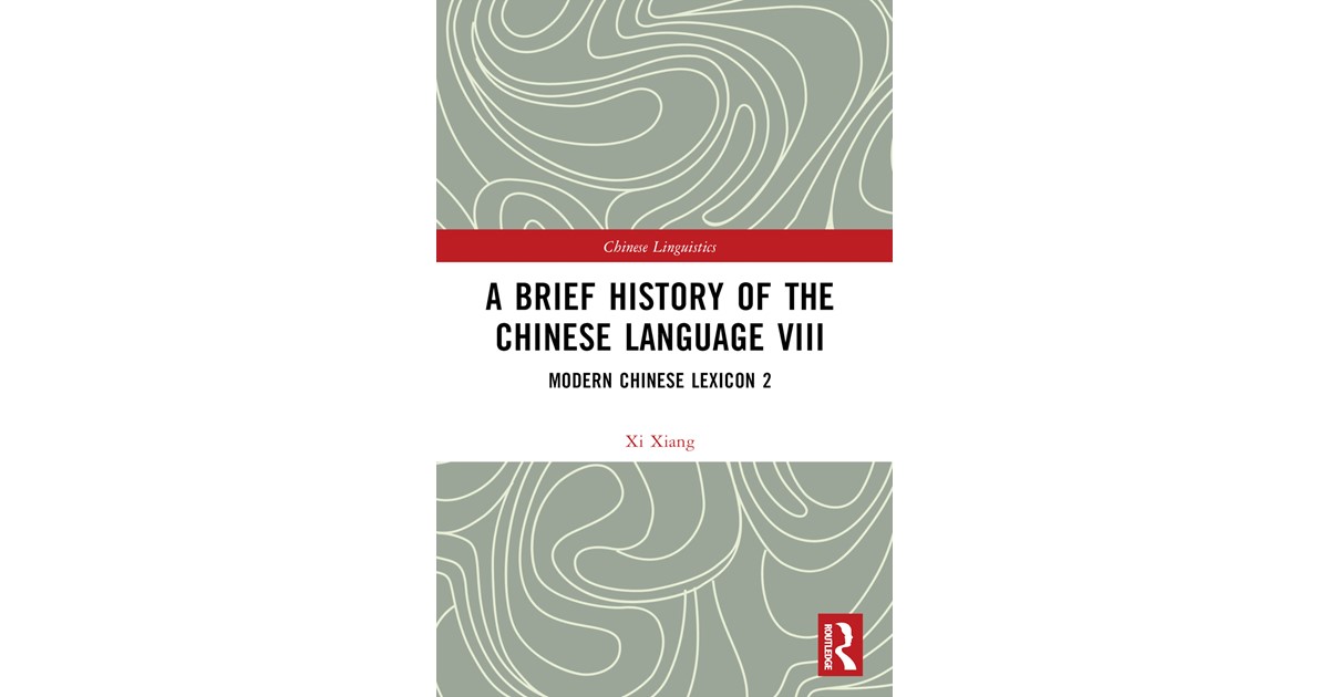 Xiang | A Brief History of the Chinese Language VIII | 1. Auflage ...