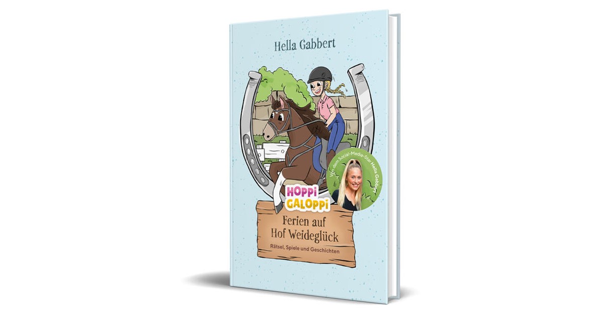 Gabbert | HOPPi GALOPPi : Ferien auf Hof Weideglück | 1. Auflage | 2025 ...