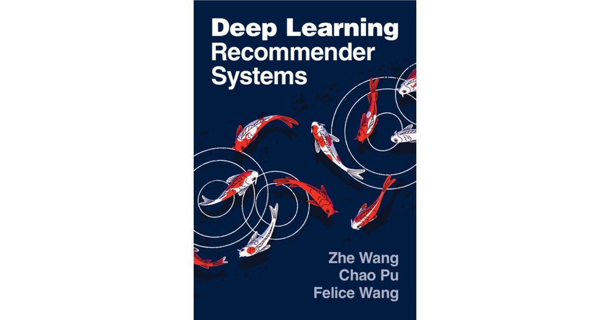 Wang / Pu | Deep Learning Recommender Systems | 1. Auflage | 2025 ...