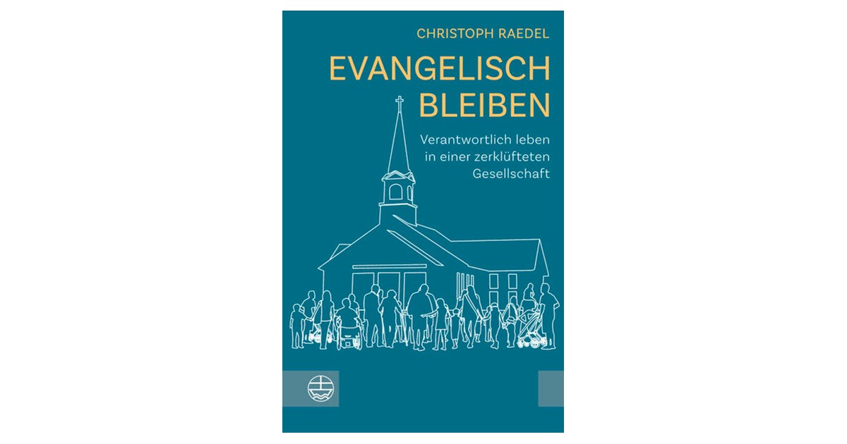 Raedel | Evangelisch bleiben | 1. Auflage | 2025 | beck-shop.de