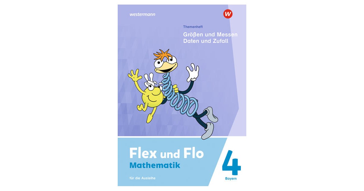 Flex und Flo 4. Themenheft Größen und Messen - Daten und Zufall: Für ...