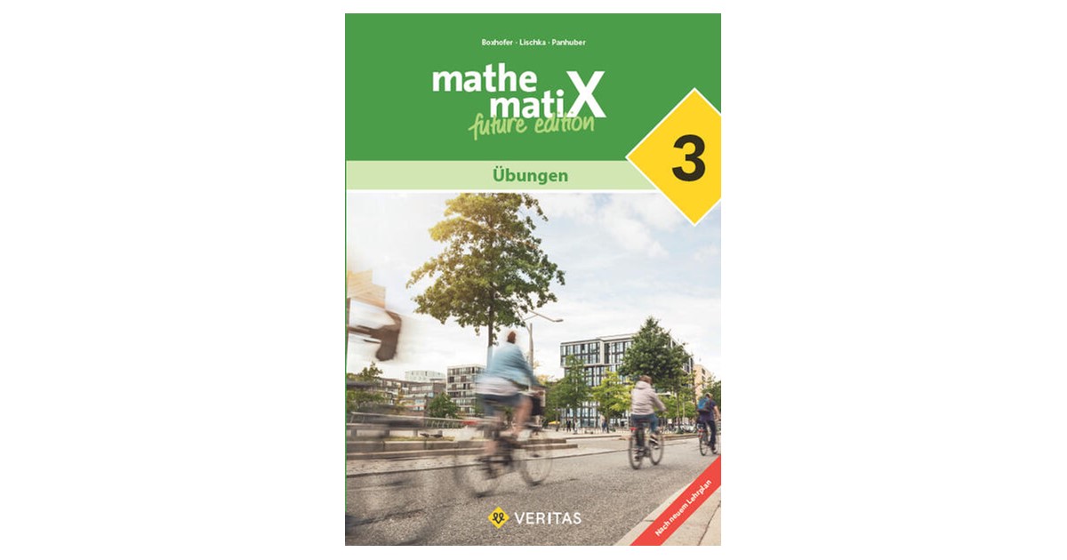 mathematiX -7. Schuljahr - 3. Lehrplan 2023 - Übungen - future edition ...