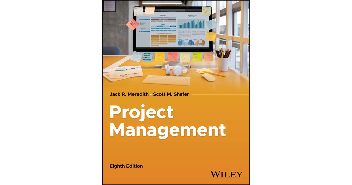 Meredith / Shafer | Project Management in Practice | 8. Auflage | 2024 ...