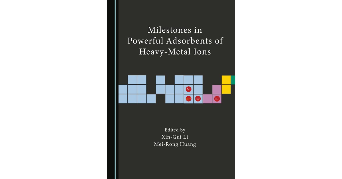 Li / Huang | Milestones in Powerful Adsorbents of Heavy-Metal Ions | 1 ...