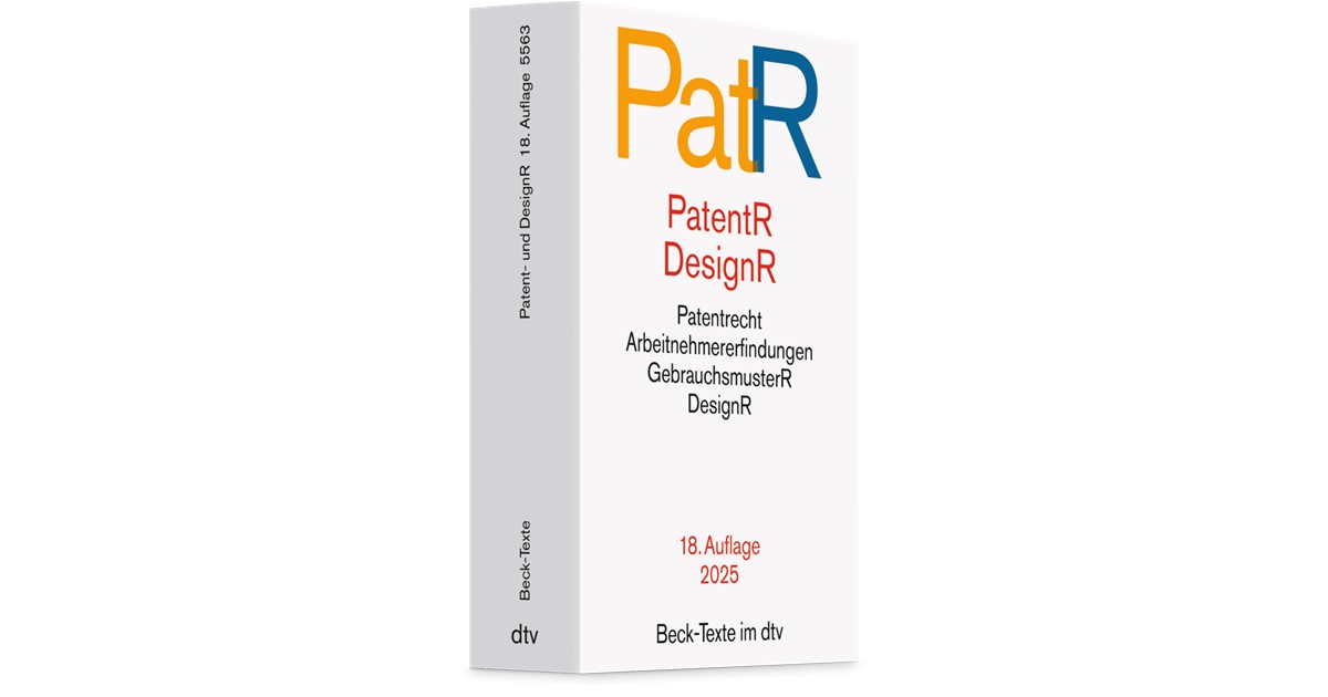 Patent- und Designrecht: PatR | 18. Auflage | 2025 | 5563 | beck-shop.de