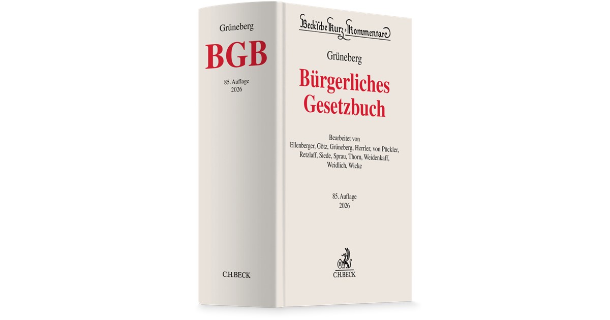 Grüneberg | Bürgerliches Gesetzbuch: BGB | 85. Auflage | 2026 | Band 7 ...