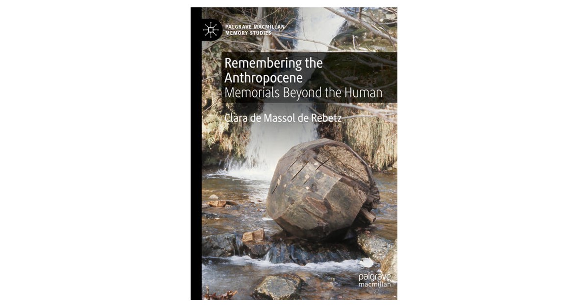 de Massol de Rebetz | Remembering the Anthropocene | 1. Auflage | 2025 ...
